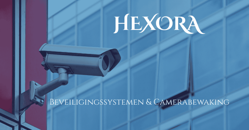 Beveiligingssystemen & Camerabewaking – 20+ jaar ervaring
